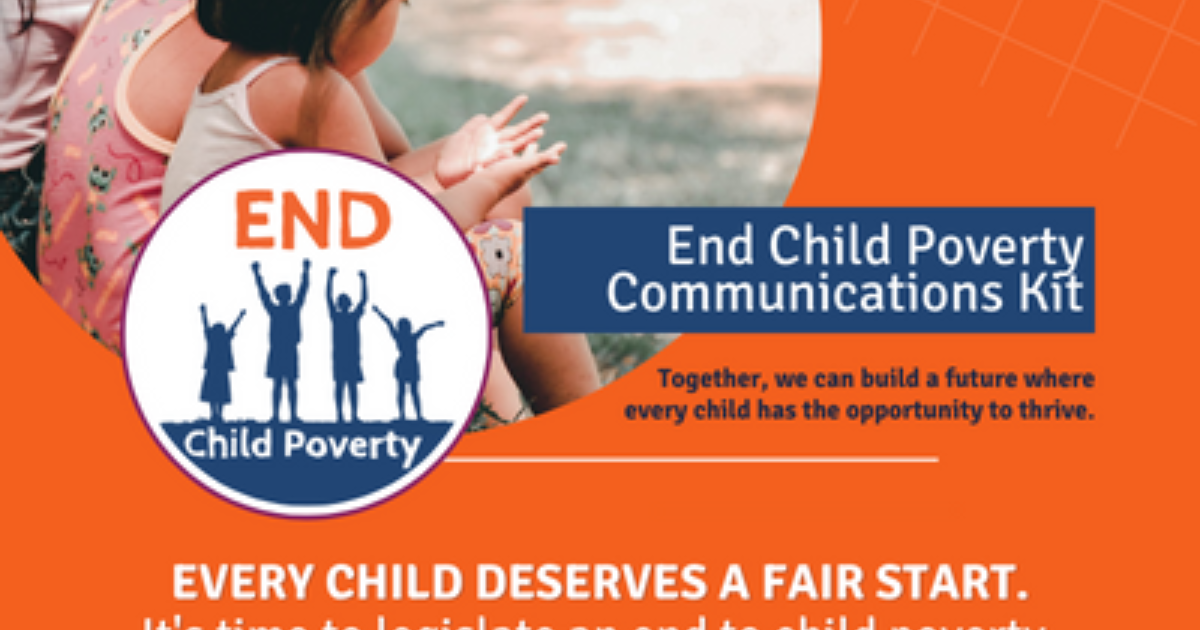 End Child Poverty Communications Kit - Valuing Children Initiative