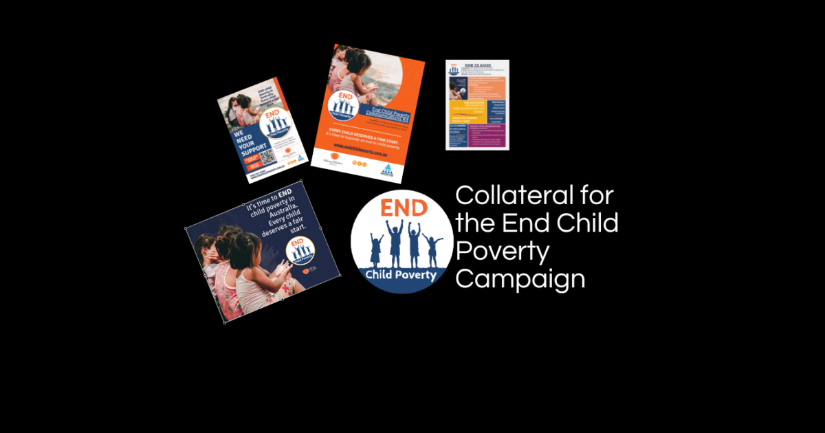 Collateral for the End Child Poverty Campaign - Valuing Children Initiative